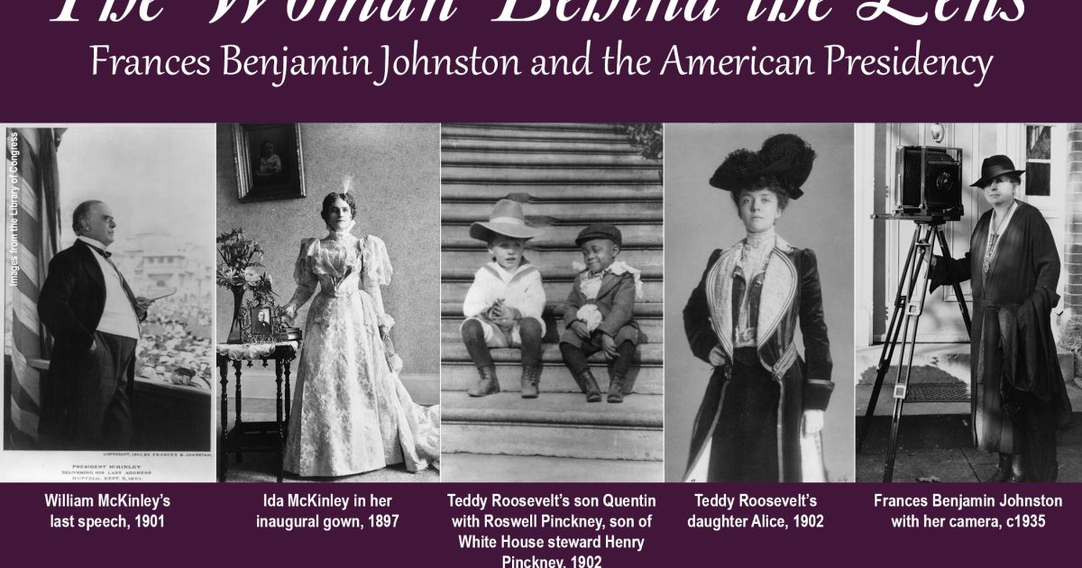 The Woman Behind the Lens: Frances Benjamin Johnston and the American ...